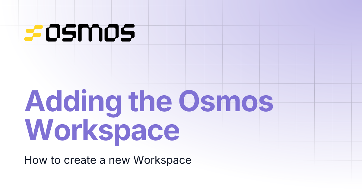 Adding the Osmos Workspace | Osmos Agentic AI